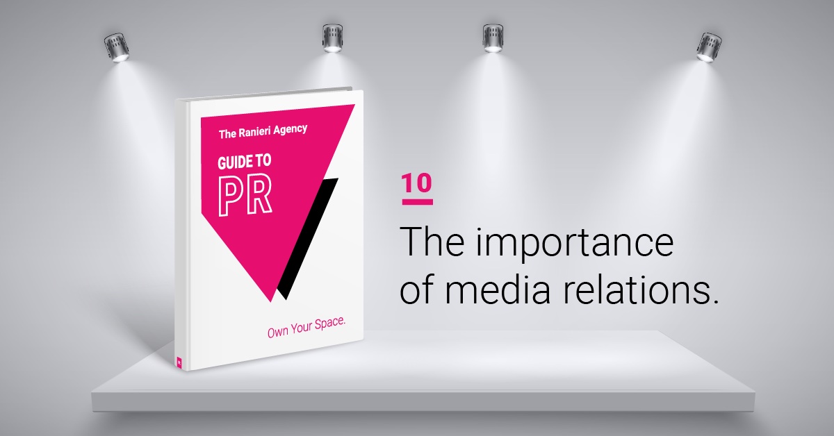 Ranieri Agency Guide to PR: Media Relations - Ranieri Communications
